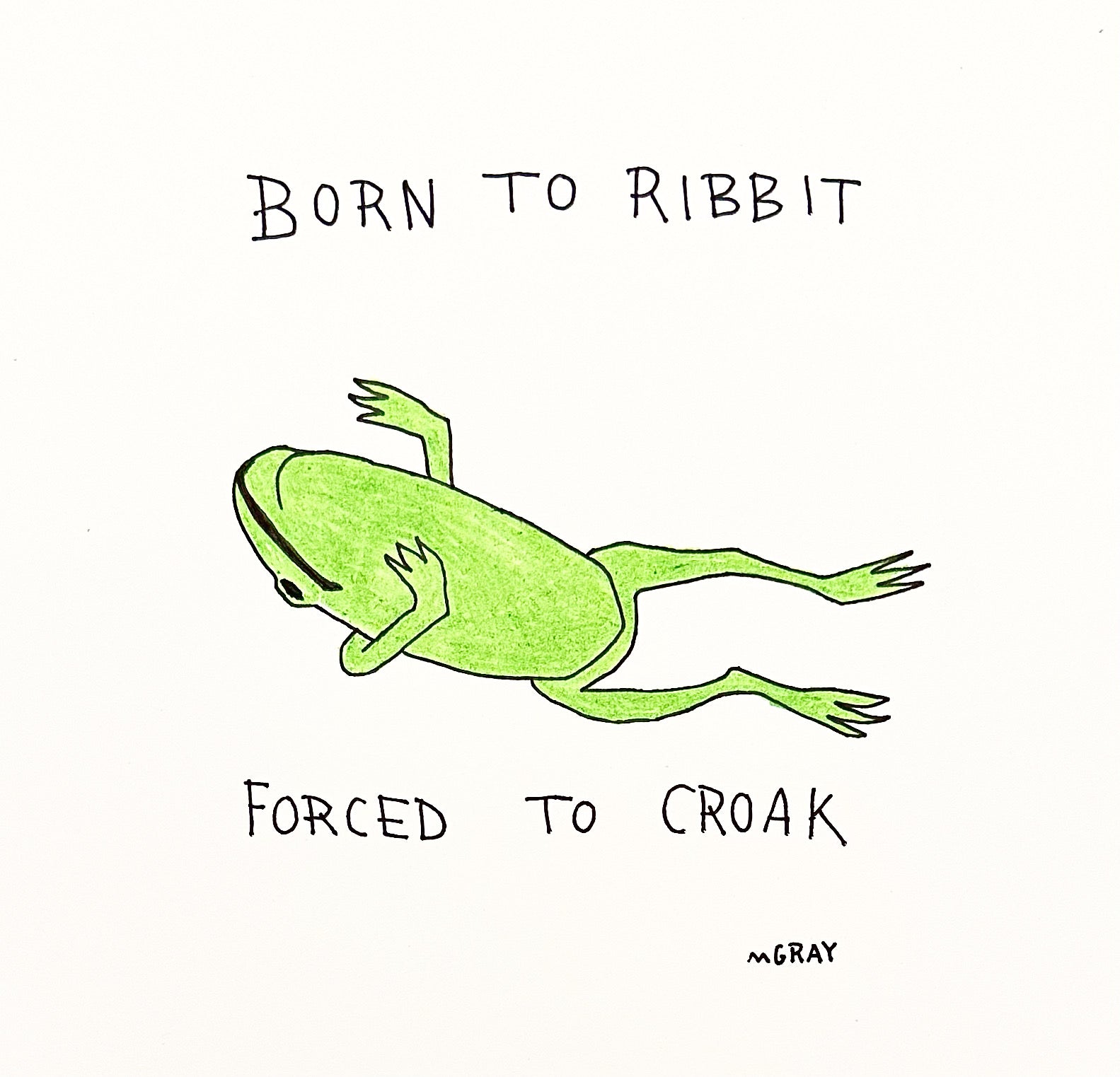 Born to Ribbit, Forced to Croak – Really Good Artist